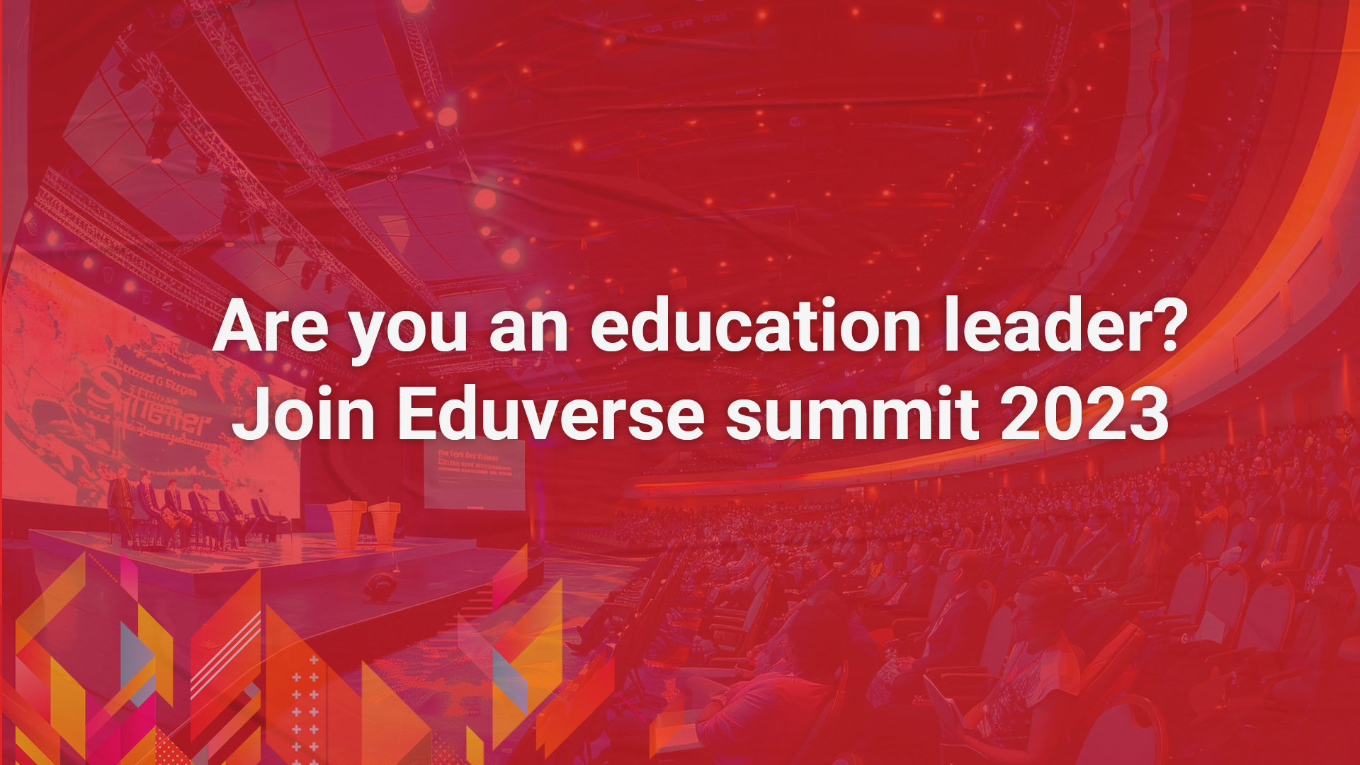Are You an Education Leader? Join Eduverse Summit 2023 Today!